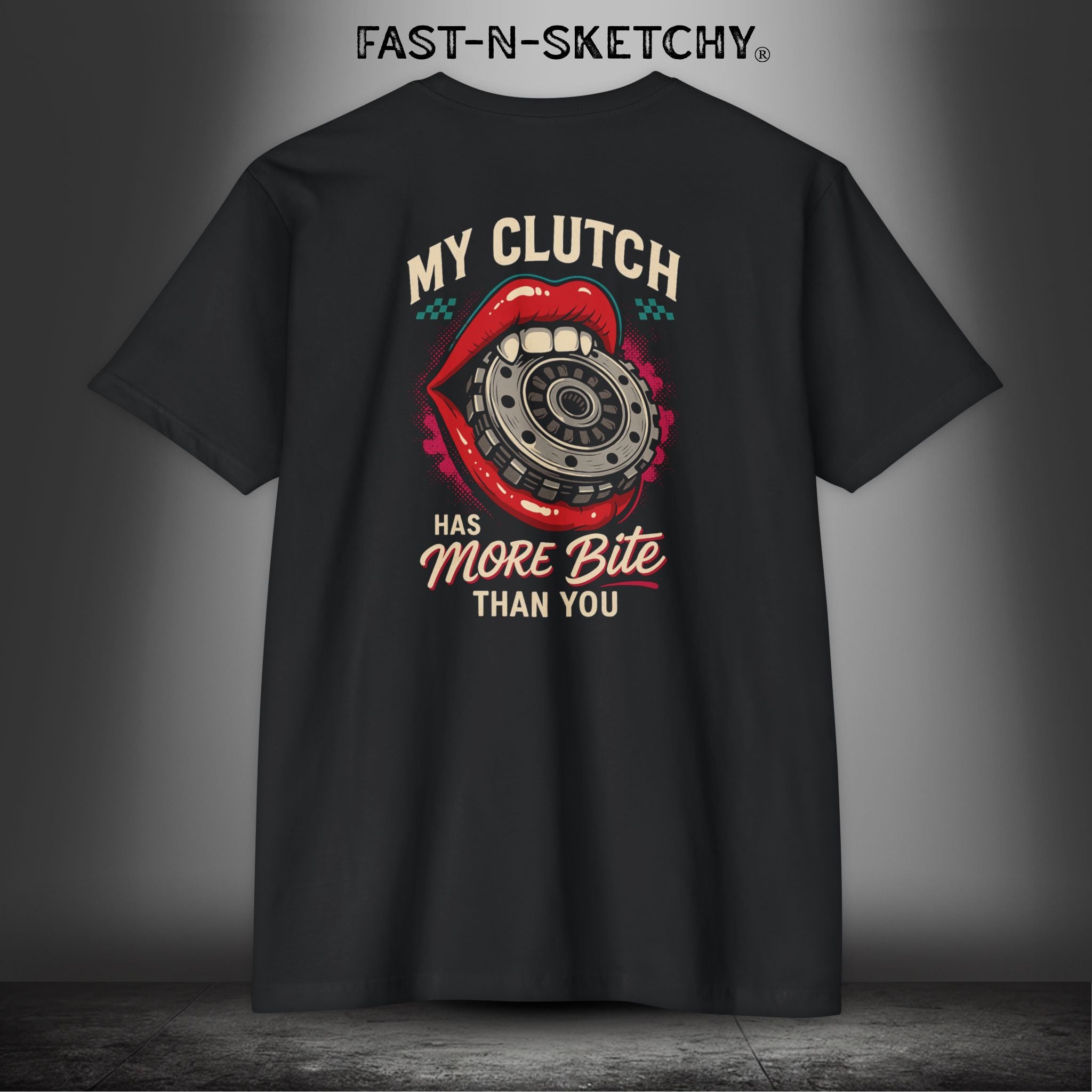 My Clutch Has More Bite Than You: Fast-N-Sexy Premium Fitted Tee – FAST ...